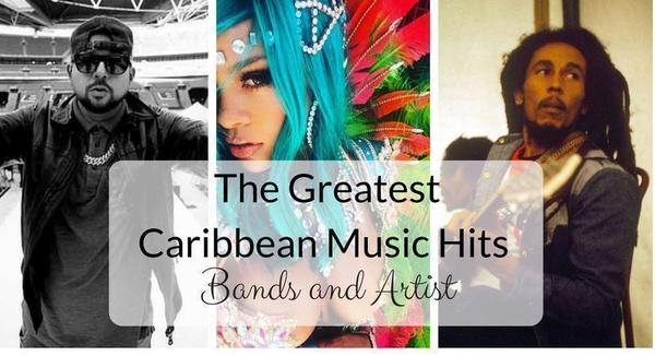 The Greatest Caribbean Music Hits – Bands and Artist – Caribcast
